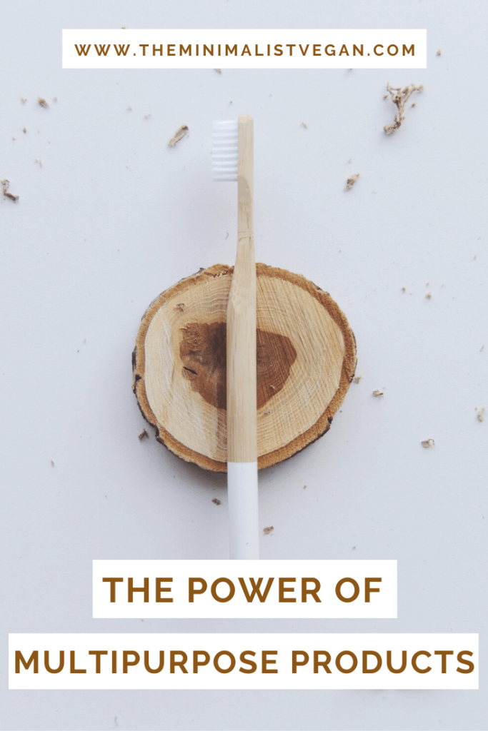 The Power of Multipurpose Products | The Minimalist Vegan