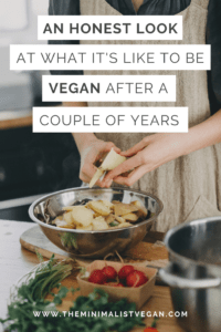 An Honest Look at What it’s Like To Be Vegan After a Couple of Years