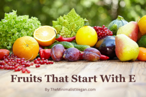 20 Fruits That Start With E (Don't Miss Photos!)